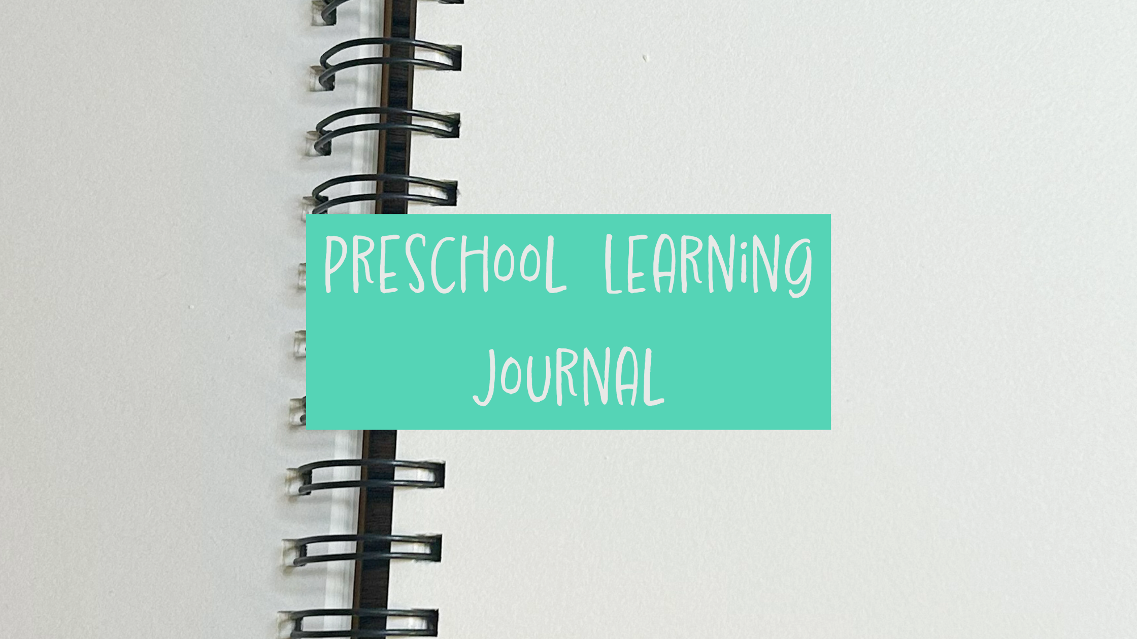 How to Make a Preschool Activity Learning Journal